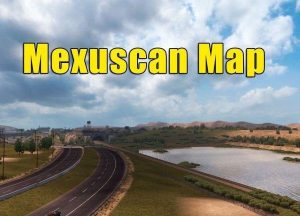 MEXUSCAN MAP V1.9 for ATS - ATS Mod | American Truck Simulator Mod