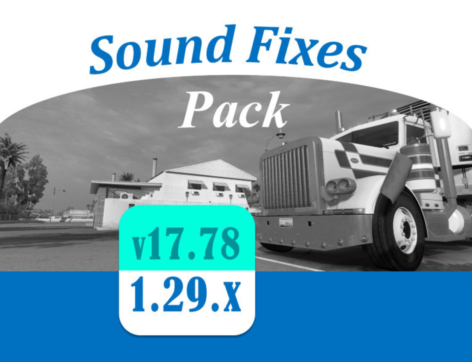 Sound Fixes Pack v 17.78 for ATS - ATS Mod | American Truck Simulator Mod