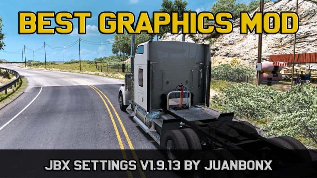 JBX Settings v1.9.13 – Reshade - ATS Mod | American Truck Simulator Mod