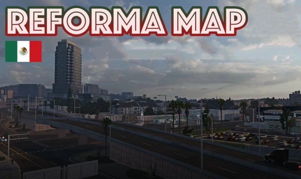 Addons for Reforma Map 1.42 Mod - ATS Mod | American Truck Simulator Mod
