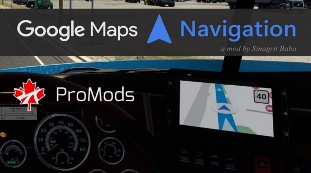 ATS Google Maps Navigation Pack for ProMods Canada v1.6 Mod - ATS Mod ...