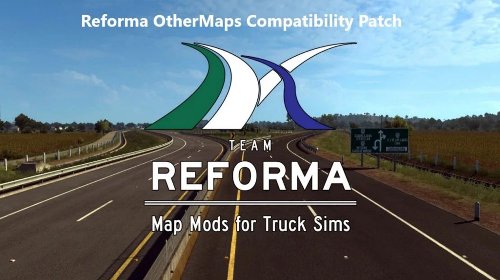 Reforma OtherMaps Compatibility Patch v22.150 Mod - ATS Mod | American ...