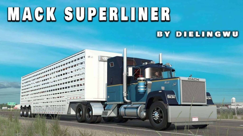 Mack Superliner v2.3 Mod - ATS Mod | American Truck Simulator Mod