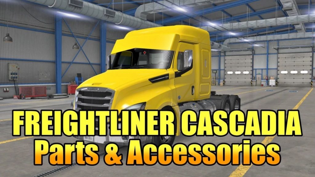 Freightliner Cascadia Parts & Accessories v1.0 Mod - ATS Mod | American ...
