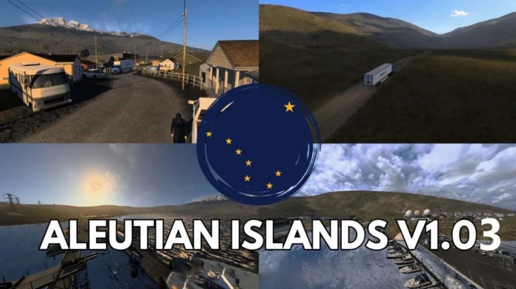 Aleutian Islands v1.0.3 Mod - ATS Mod | American Truck Simulator Mod