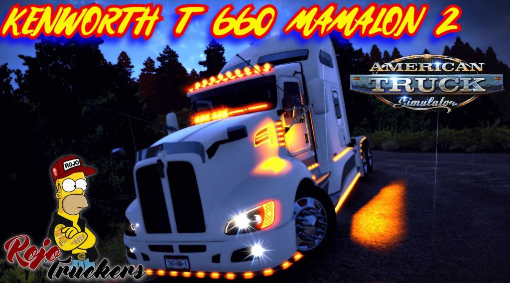 Kenworth t660 tuning mamalon 2 v1.0 1.5x Mod - ATS Mod | American Truck ...