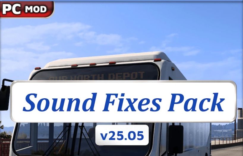 Sound Fixes Pack v25.05 for 1.54 open beta only Mod - ATS Mod | American Truck Simulator Mod