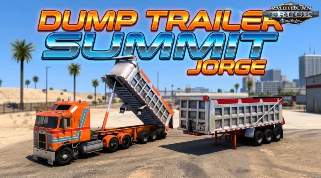Dump Trailer Summit Jorge v1.0 (1.57.x) Mod - ATS Mod | American Truck ...